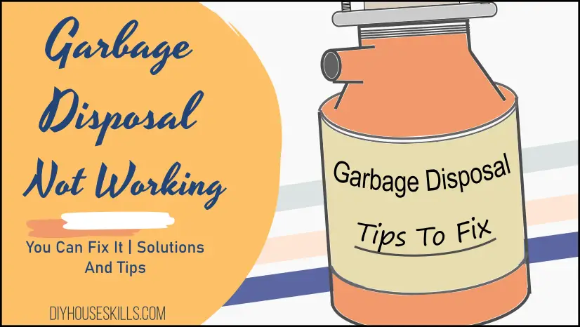 Garbage Disposal Not Working | You Can Fix It - DIYHouseSkills